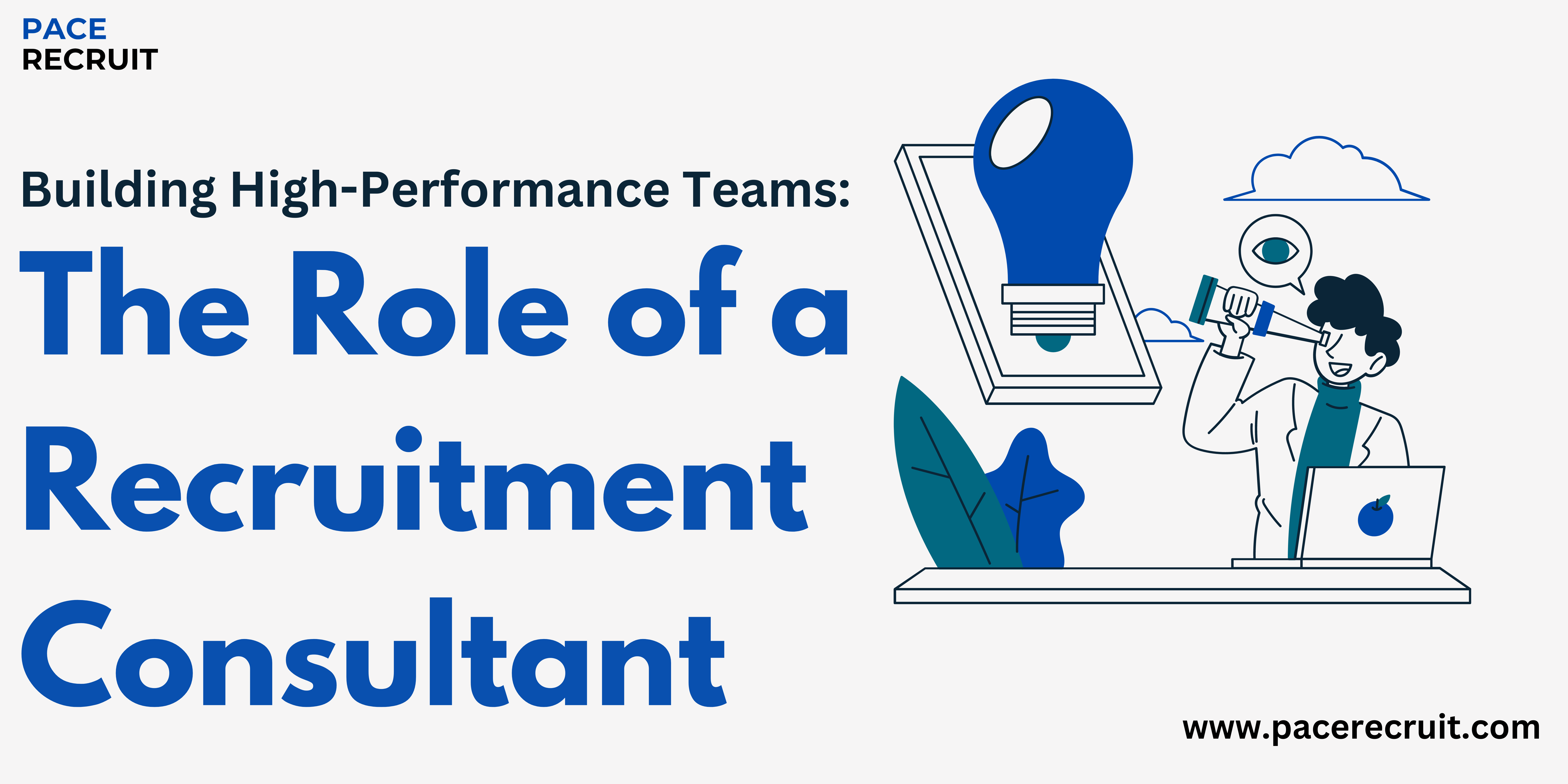 Recruitment Consultant's Role in High-Performance Teams