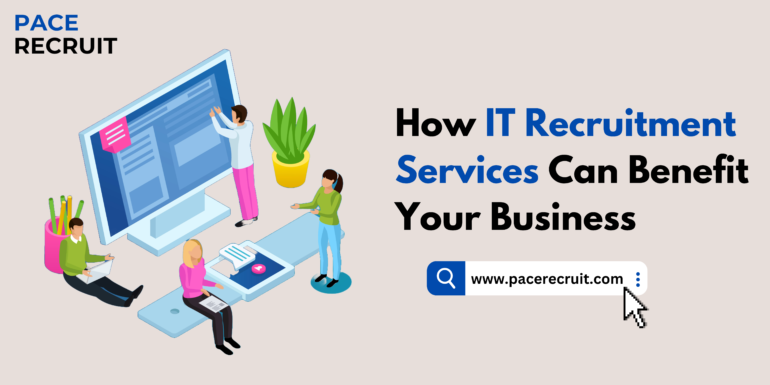 IT Recruitment Services: Finding the Best IT Talent