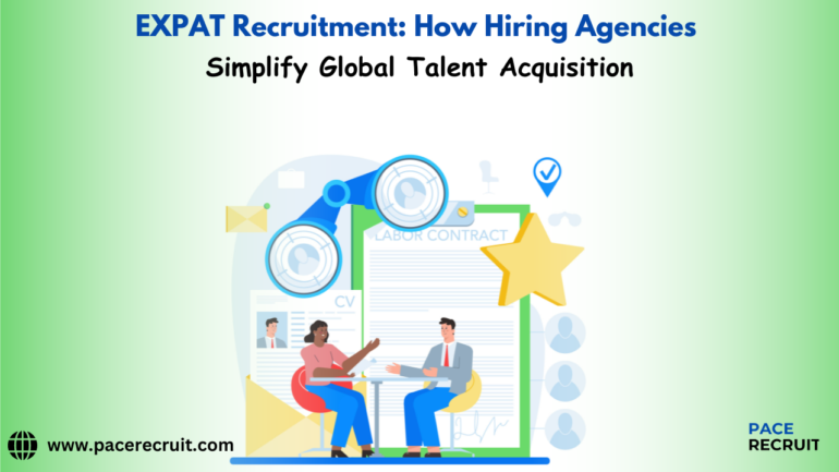 Expat Recruitment Hiring Agencies Simplify Global Hiring