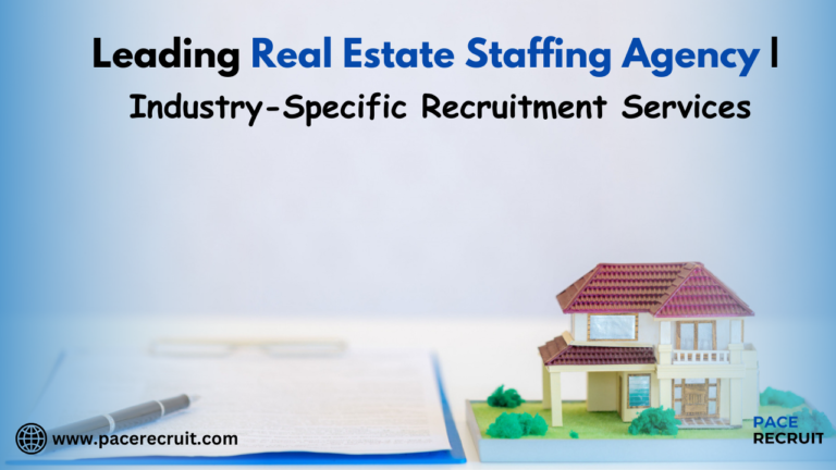 Leading Real Estate Staffing Agency | Specialized Recruitment