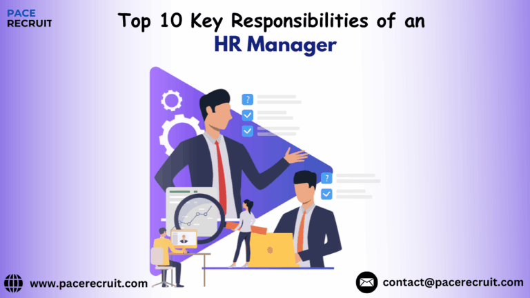 Top 10 Key Roles and Responsibilities of an HR Manager